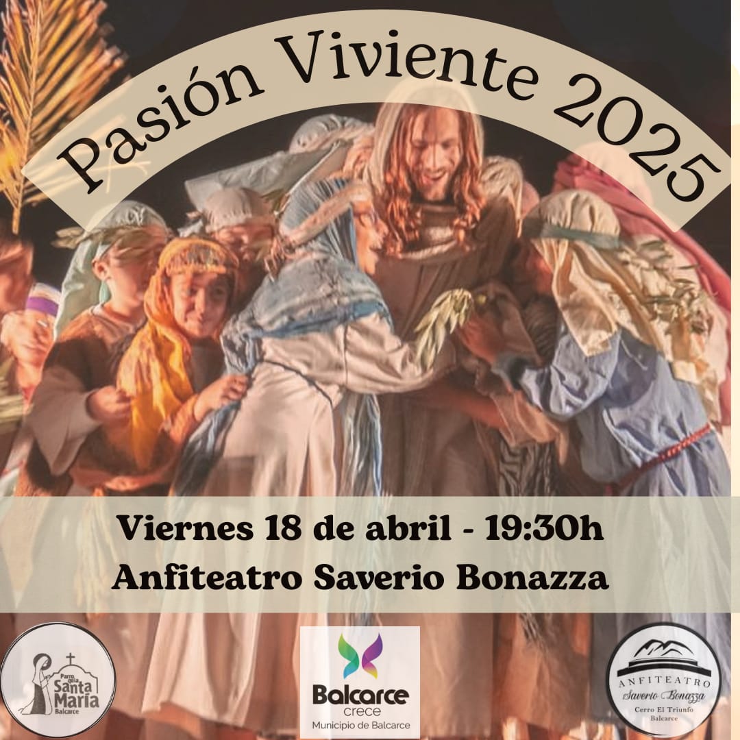 “PASIÓN VIVIENTE 2025” - MUNICIPALIDAD DE BALCARCE